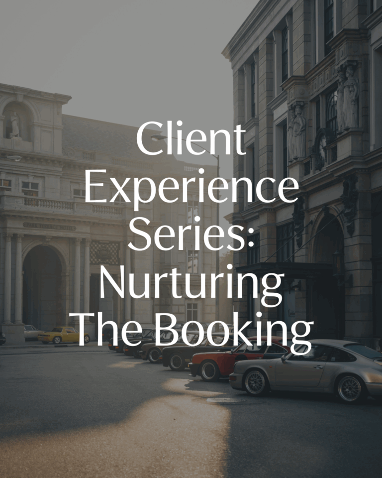 Client Experience Series: Nurturing The Booking - TIQUE HQ
